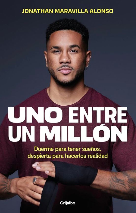 Jonathan 'Maravilla' Alonso, uno entre un millón: "Se trata de dormir para tener sueños y ...